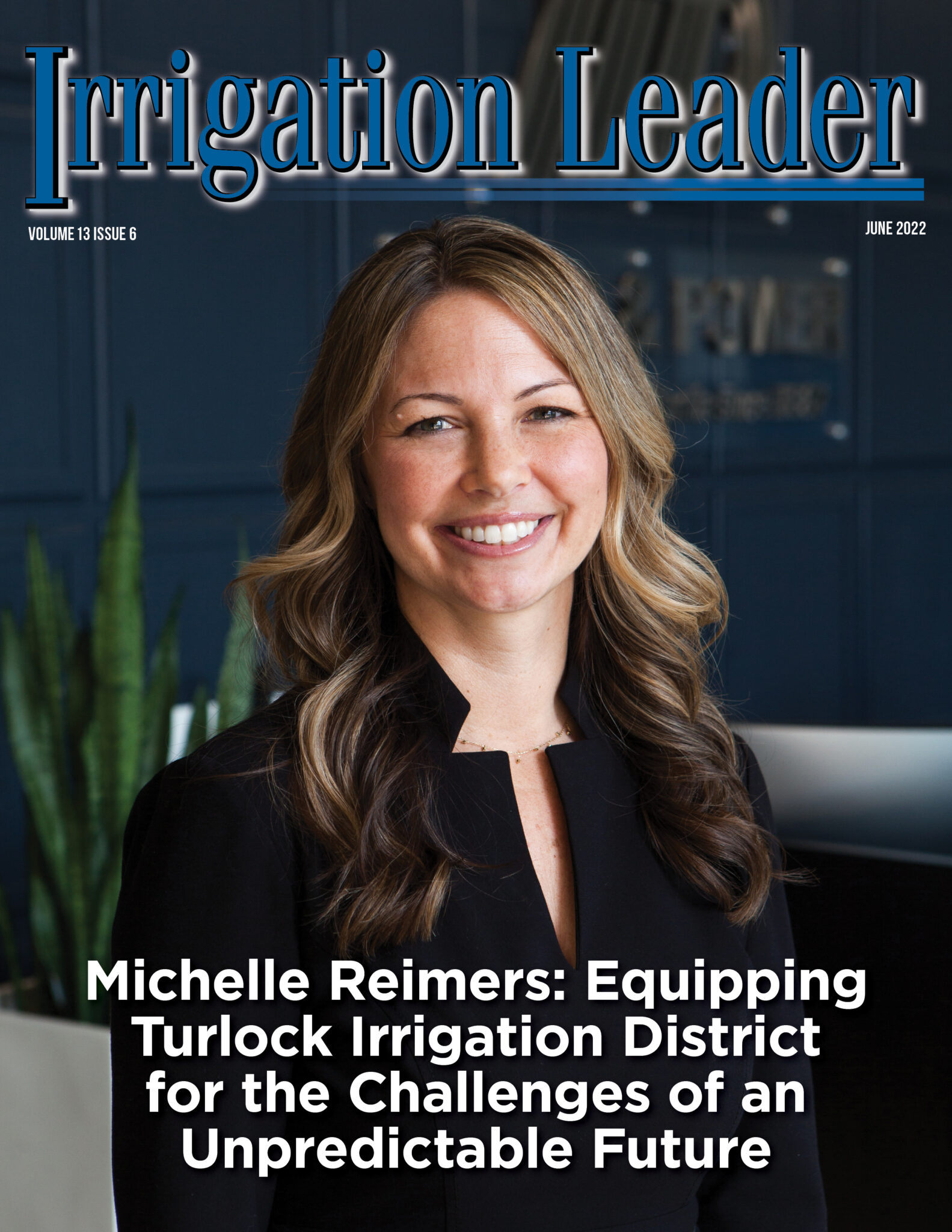 Volume 13 Issue 6 June - Irrigation Leader Magazine
